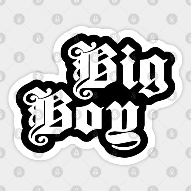 Big Boy - Big Boy - Sticker | TeePublic