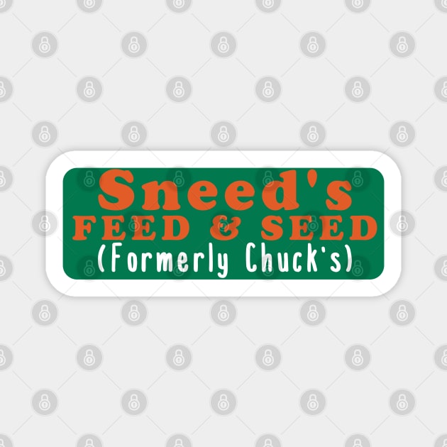 Sneed's Feed and Seed - Meme, Ironic, Parody - Sneed Feed And Seed - Magnet | TeePublic