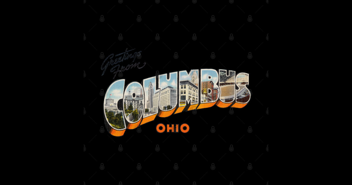 Greetings from Columbus Ohio - Columbus Ohio - Sticker | TeePublic