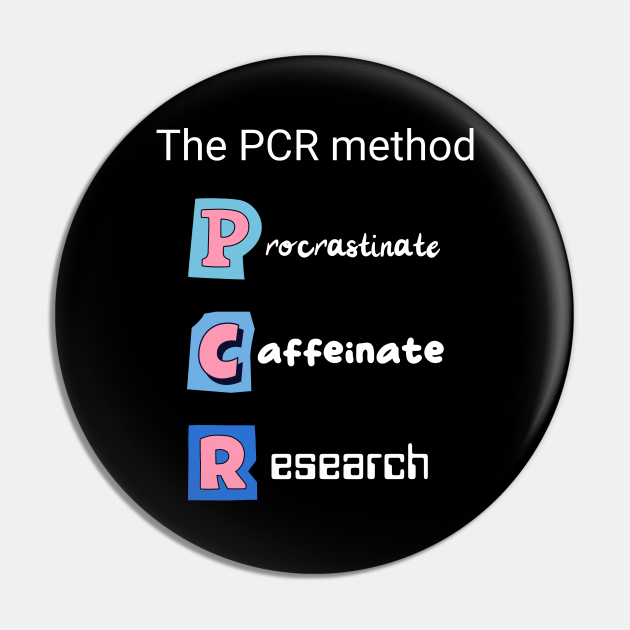 A very special PCR method - Science Joke - Pin | TeePublic