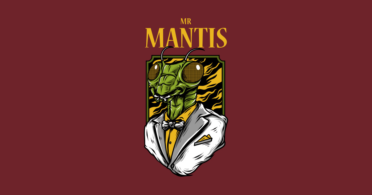 Mr Mantis - Mantis - T-Shirt | TeePublic
