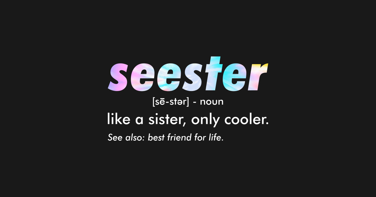 Seester Definition Funny - Seester - T-Shirt | TeePublic