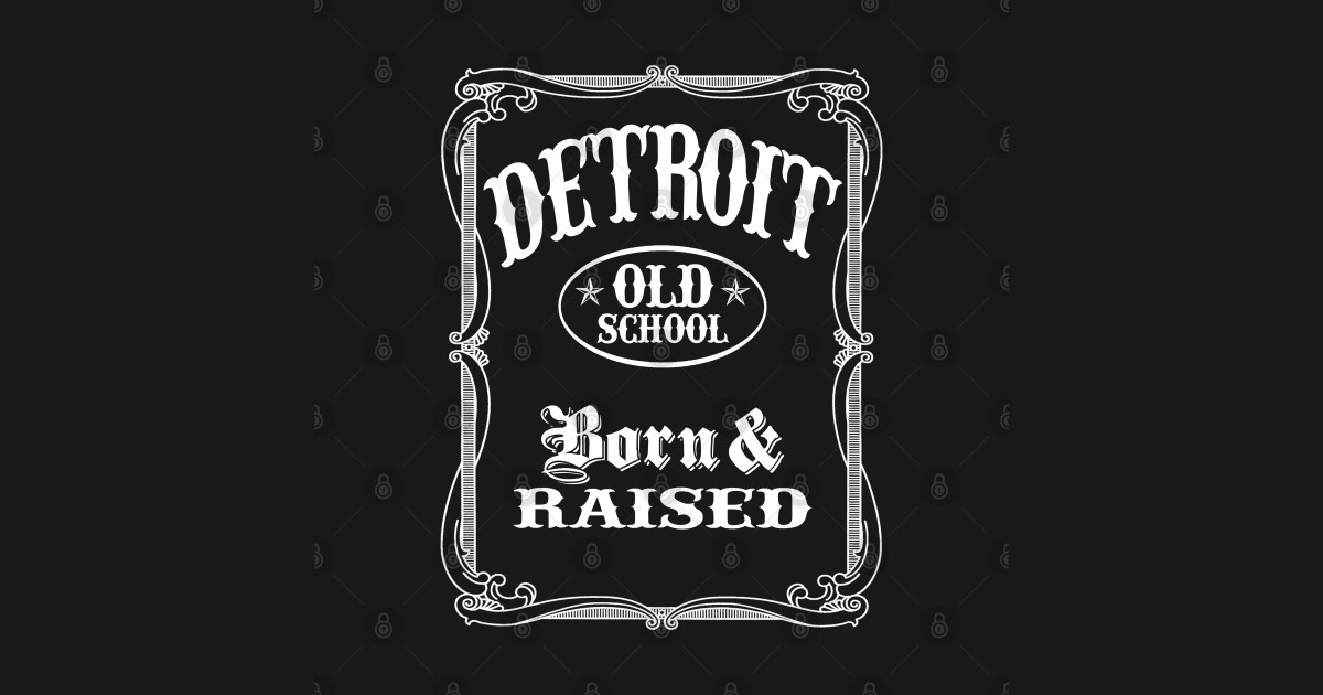 Detroit - Born and Raised - Detroit - T-Shirt | TeePublic