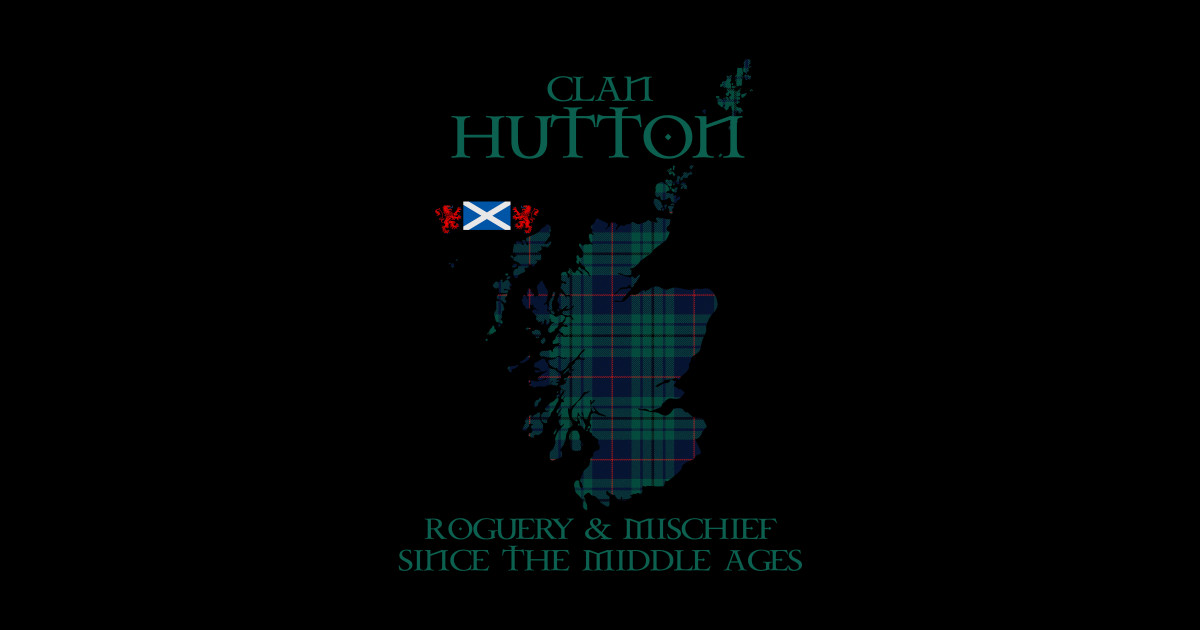 Clan Hutton 2 tartan Scotland map Saltire flag and lion rampant ...