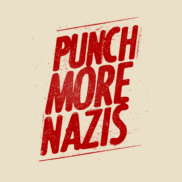 Punch more nazis - Antifascist - T-Shirt | TeePublic