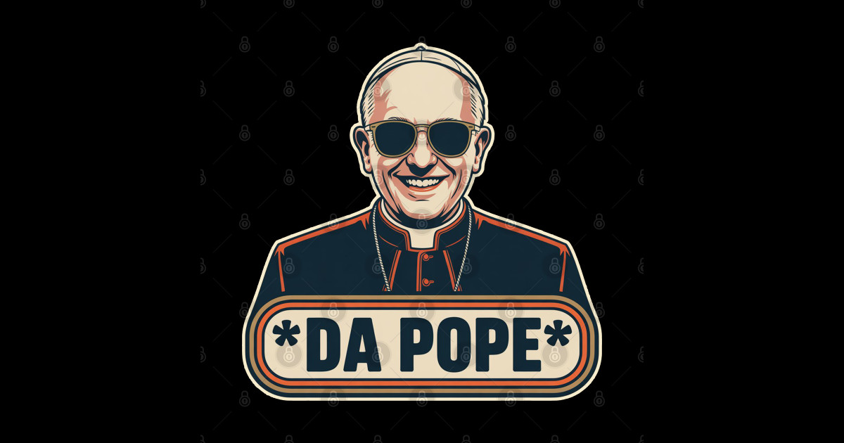 DA POPE - POPE LEO XIV 2025 - Pope Leo - Sticker | TeePublic