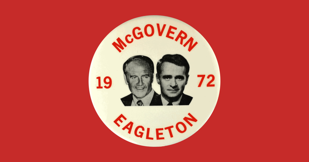 McGovern - Eagleton 1972 Presidential Campaign Button - Politics - T ...