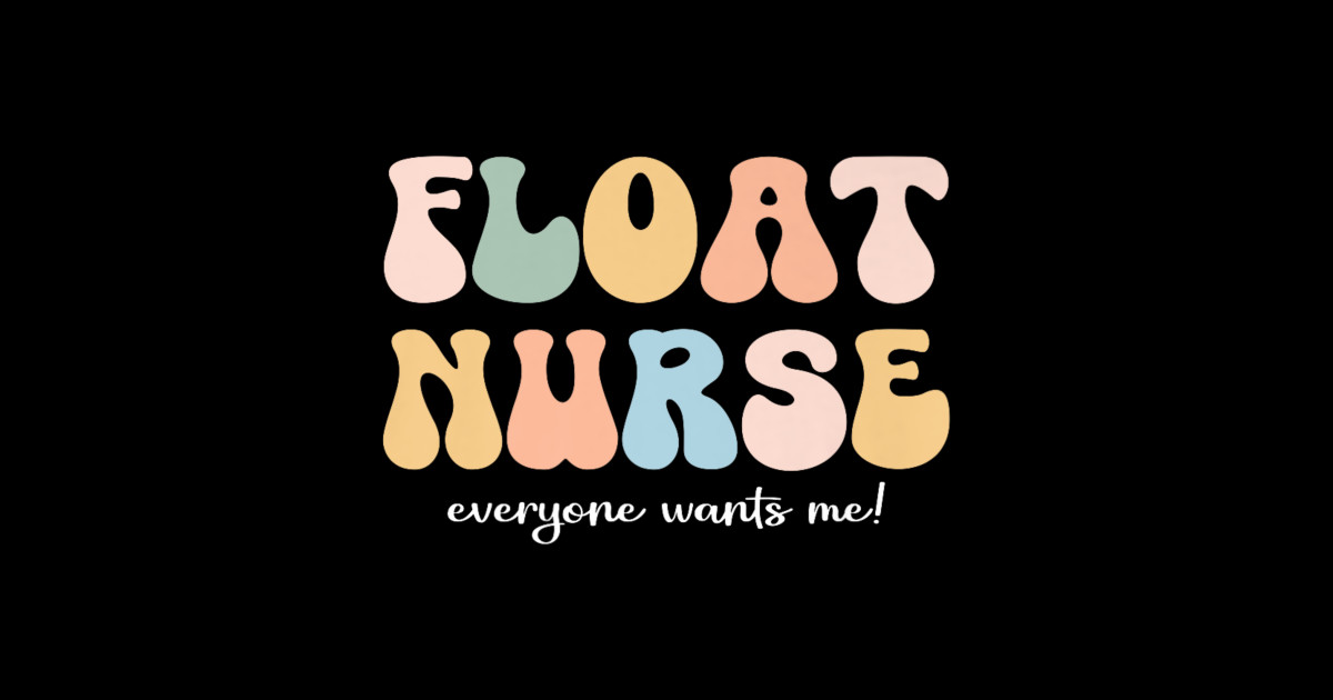Float Pool Nurse Float Pool Nursing Float Nurse - Nurse - Sticker ...