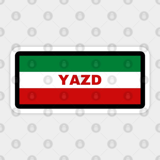Yazd City in Iranian Flag Colors - Iranian Flag - Sticker | TeePublic