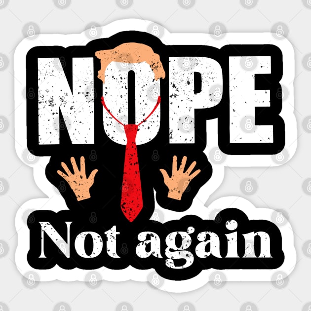 Vintage nope not again - Nope Not Again - Sticker | TeePublic