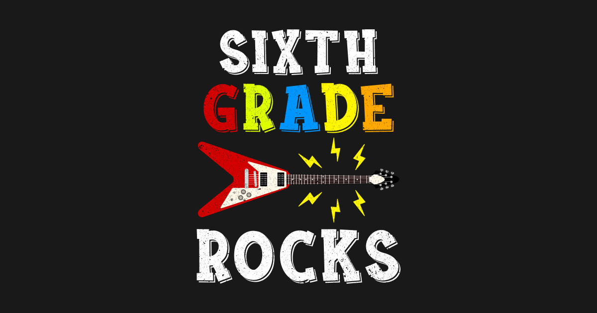 Sixth Grade Rocks Teacher Student Kid Back To School - 6th Sixth Grade ...