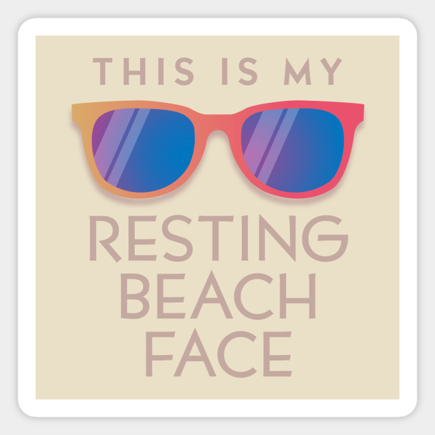 Resting Beach Face - Beach Life - Magnet | TeePublic