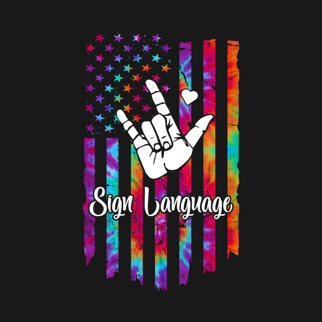 Sign Language American Flag 4th Of July - Sign Language - T-Shirt ...