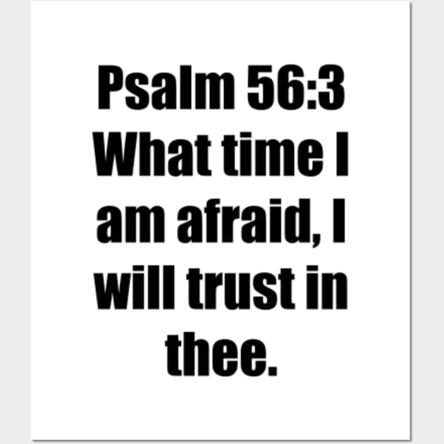 Psalm 56:3 King James Version (KJV) Bible Verse Typography - Psalm 56 3 ...