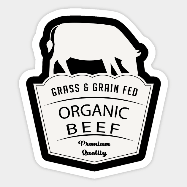 Grass Fed Beef - Beef - Sticker | TeePublic