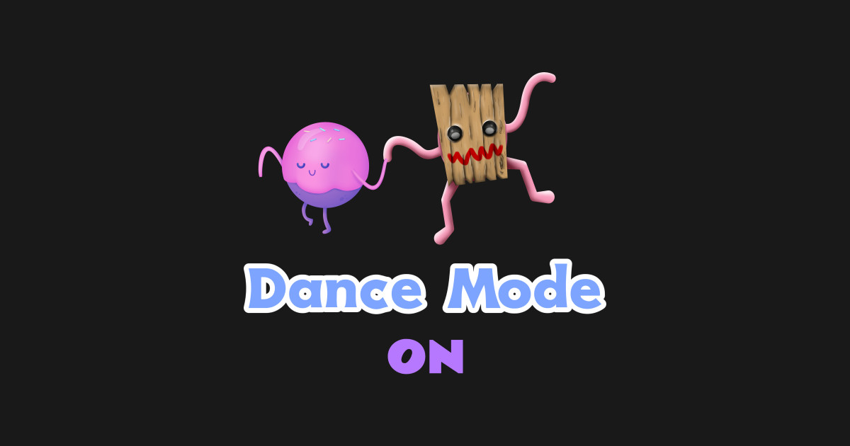Dance Mode - Dance Mode - T-Shirt | TeePublic