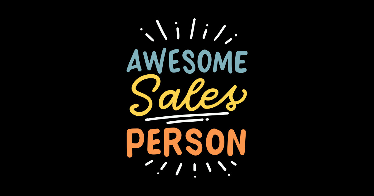 Awesome Salesperson - Salesman - Sticker | TeePublic