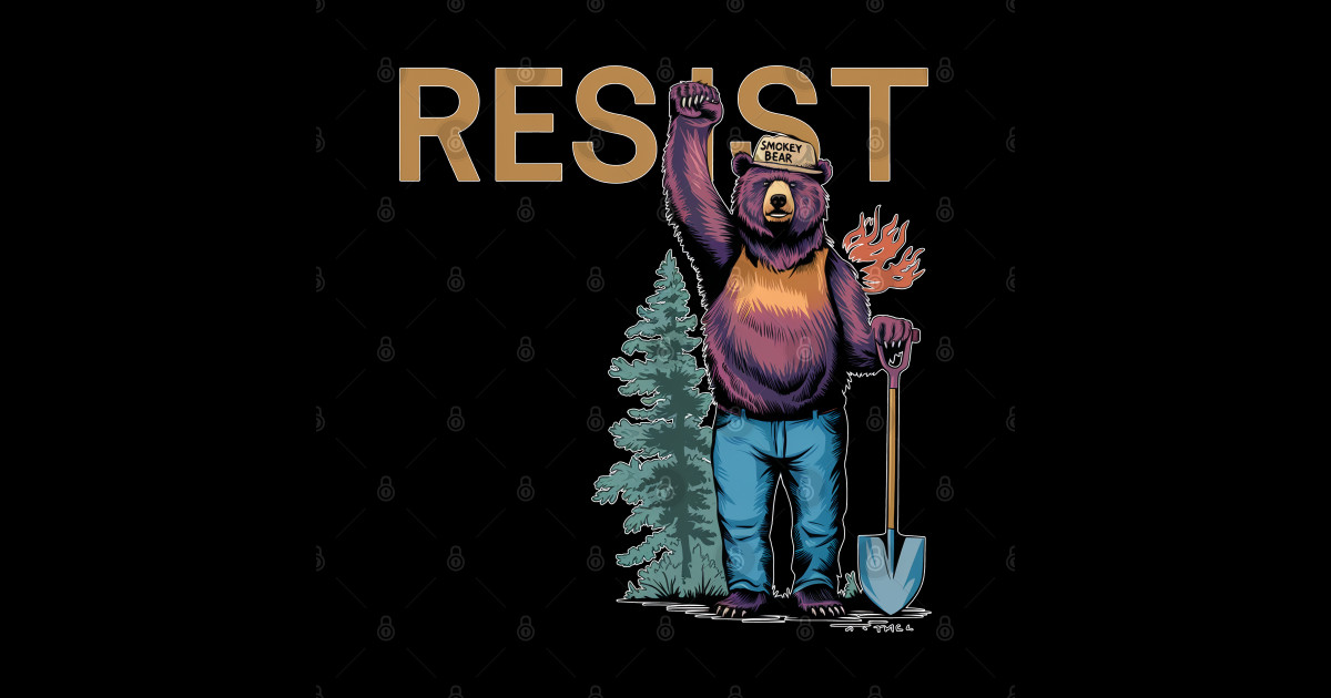 Vintage Smokey The Resist Bear - Resist Bear Save Our Parks - Resist ...