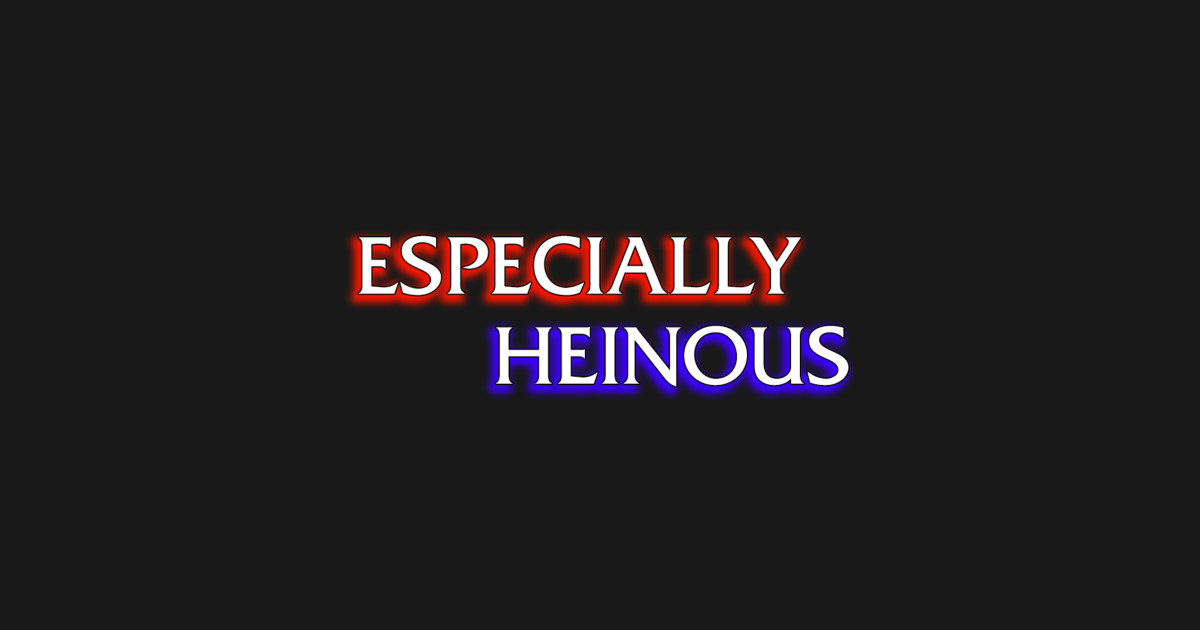 Especially Heinous - Svu - T-Shirt | TeePublic