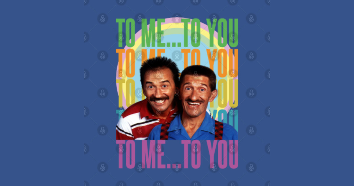 To Me... To you - The Chuckle Brothers - Sticker | TeePublic
