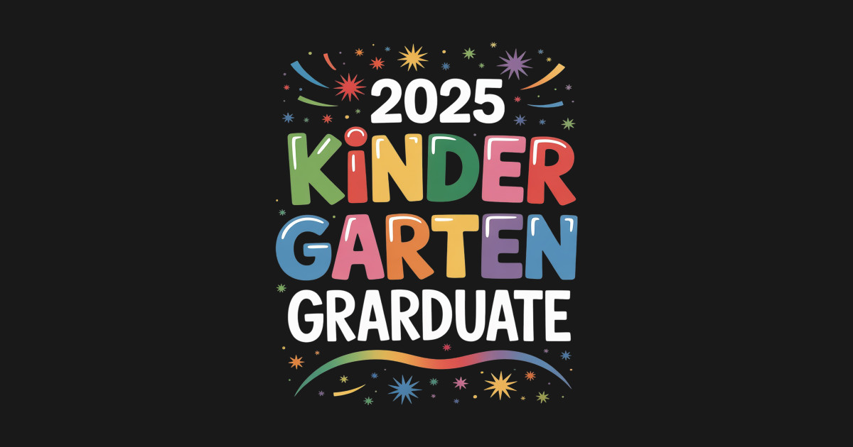 Kindergarten Graduate 2025 Kinder Graduation Kids Boys Girls ...