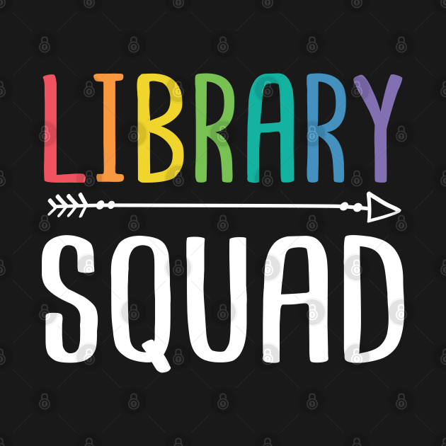 Library Squad Funny Appreciation Gift For Librarian Book Lover ...
