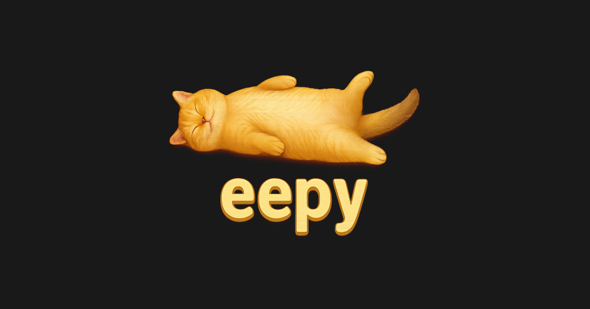 Eepy Cat Meme – Cute Sleepy Cat Funny Design - Eepy Cat - T-Shirt ...