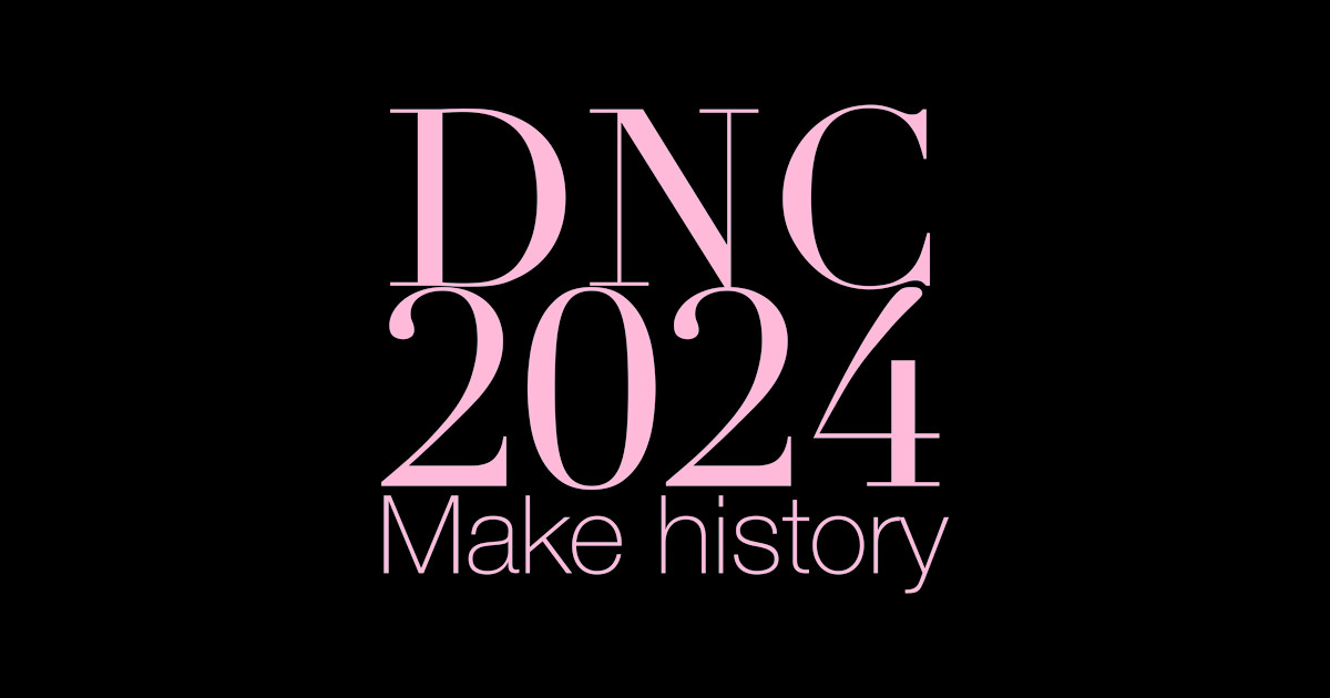 DNC 2024 make history - Democratic National Convention - Sticker ...