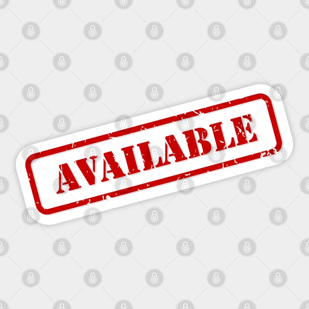 Available stamp - Available - Sticker | TeePublic