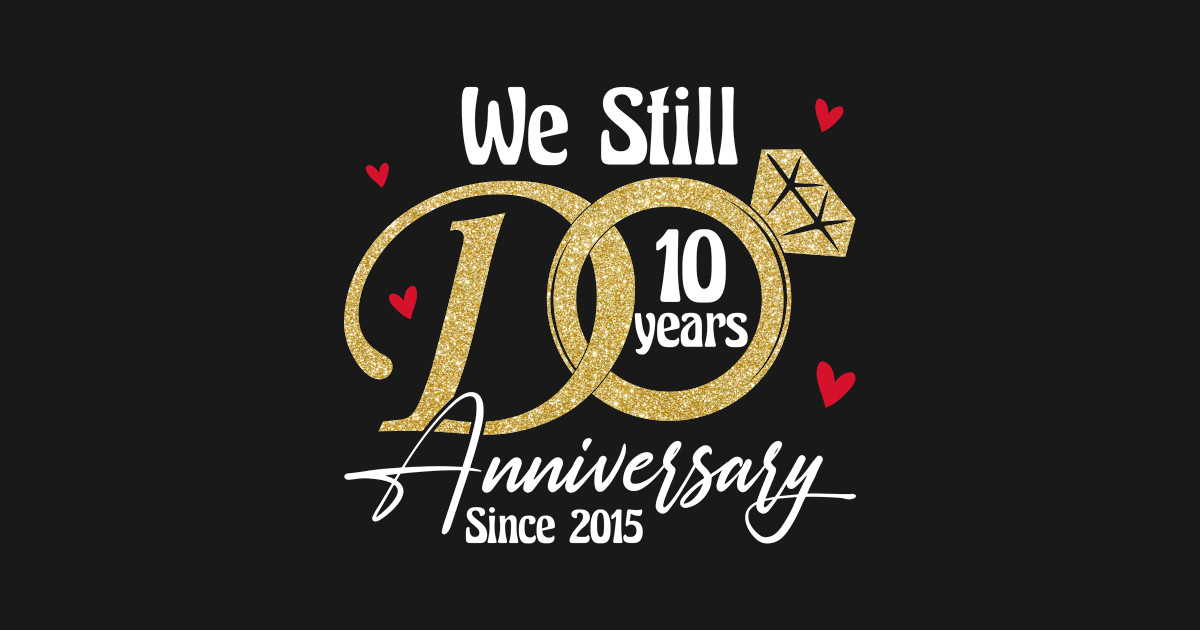 Couple 10th Wedding Anniversary Still Do 10 Year Since 2014 Gift For ...