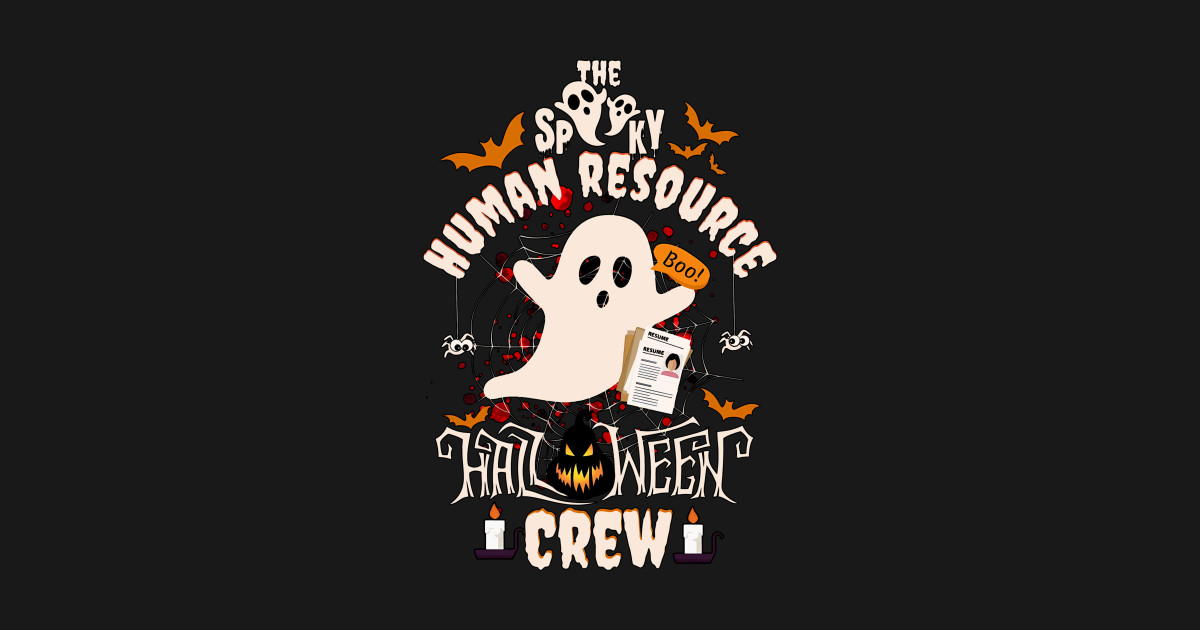 Spooky Human Resource Halloween HR Ghost Human Resource - Spooky Human ...