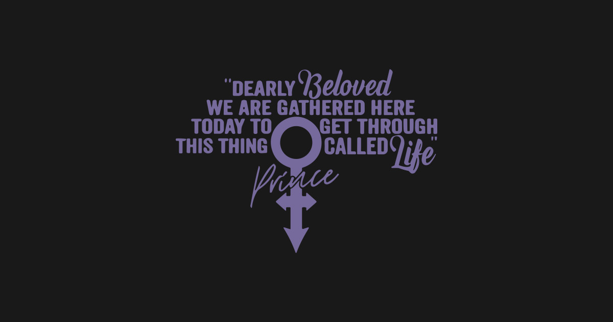 Dearly Beloved We Are Gathered Here Today To Get Through Gift - Dearly ...