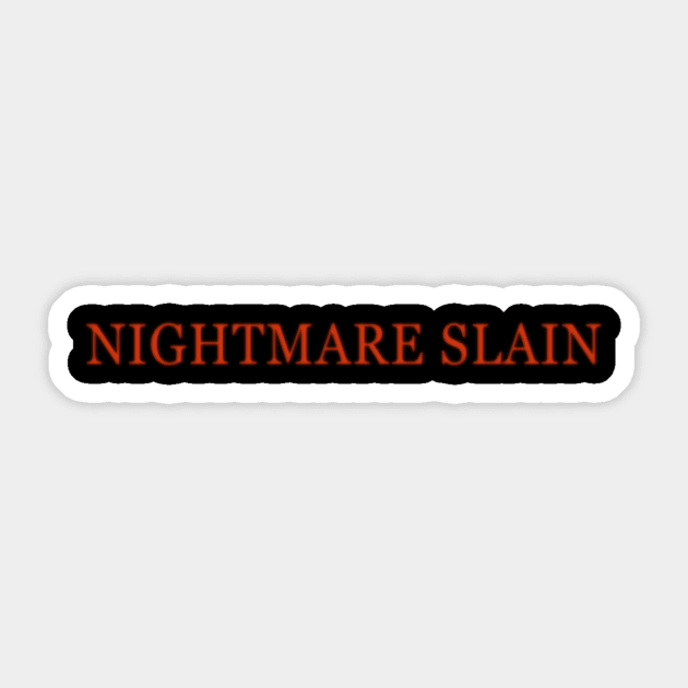 Nightmare Slain - Bloodborne - Bloodborne - Sticker | TeePublic