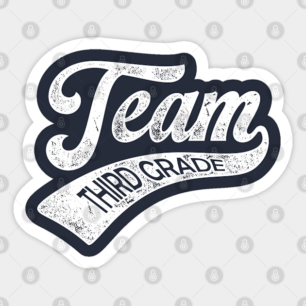 Team Third Grade! Kids - Team Third Grade - Sticker | TeePublic