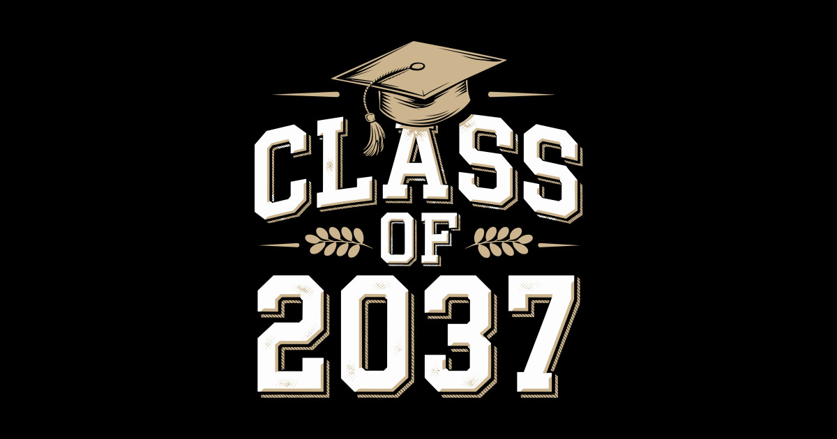 Class of 2037 Grow With First Day of School Graduation - Class Of 2037 ...