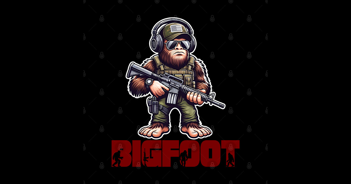 Tactical Bigfoot - Bigfoot - Posters and Art Prints | TeePublic