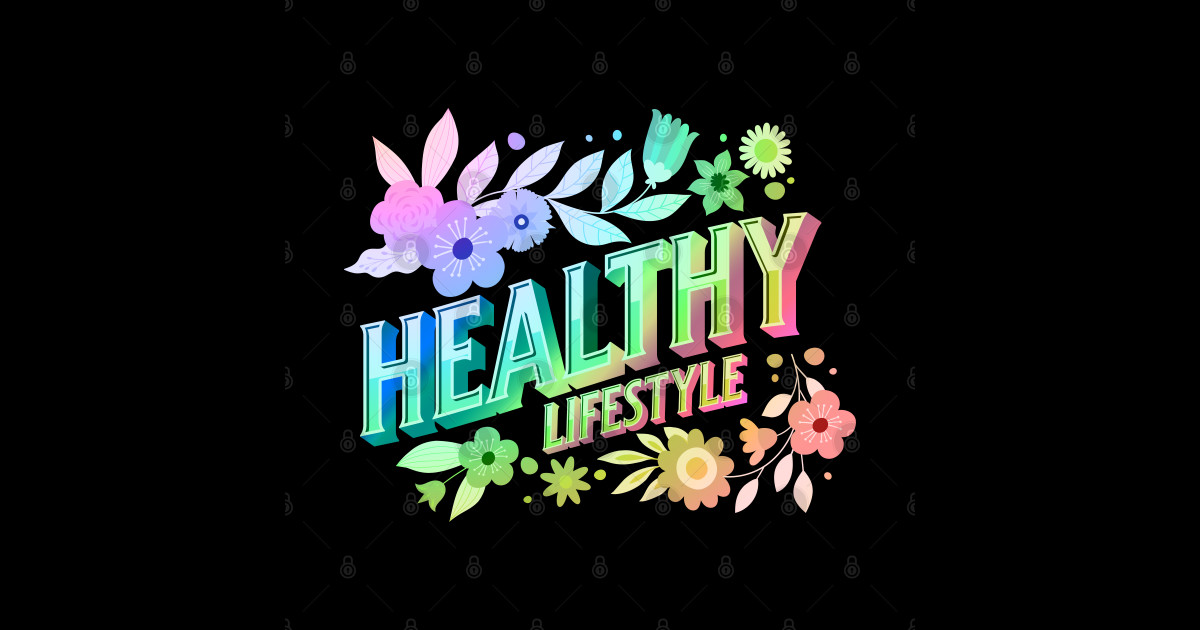 Healthy Lifestyle - Healthy Lifestyle - Sticker | TeePublic