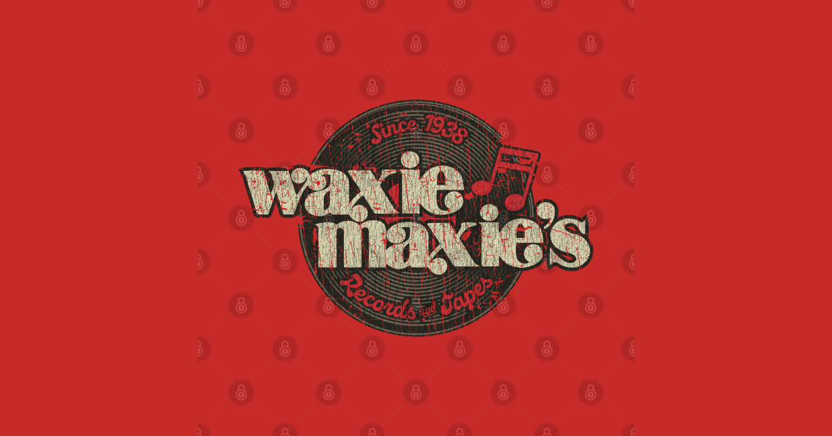 Waxie Maxie's Records & Tapes 1938 - Record Store - T-Shirt | TeePublic
