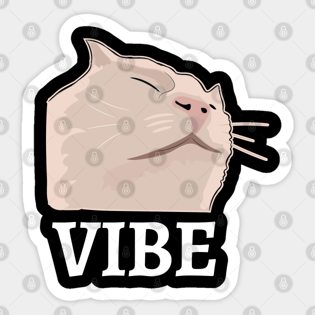 Vibing or vibe cat emote dank meme catjam - Cat Memes - Sticker | TeePublic