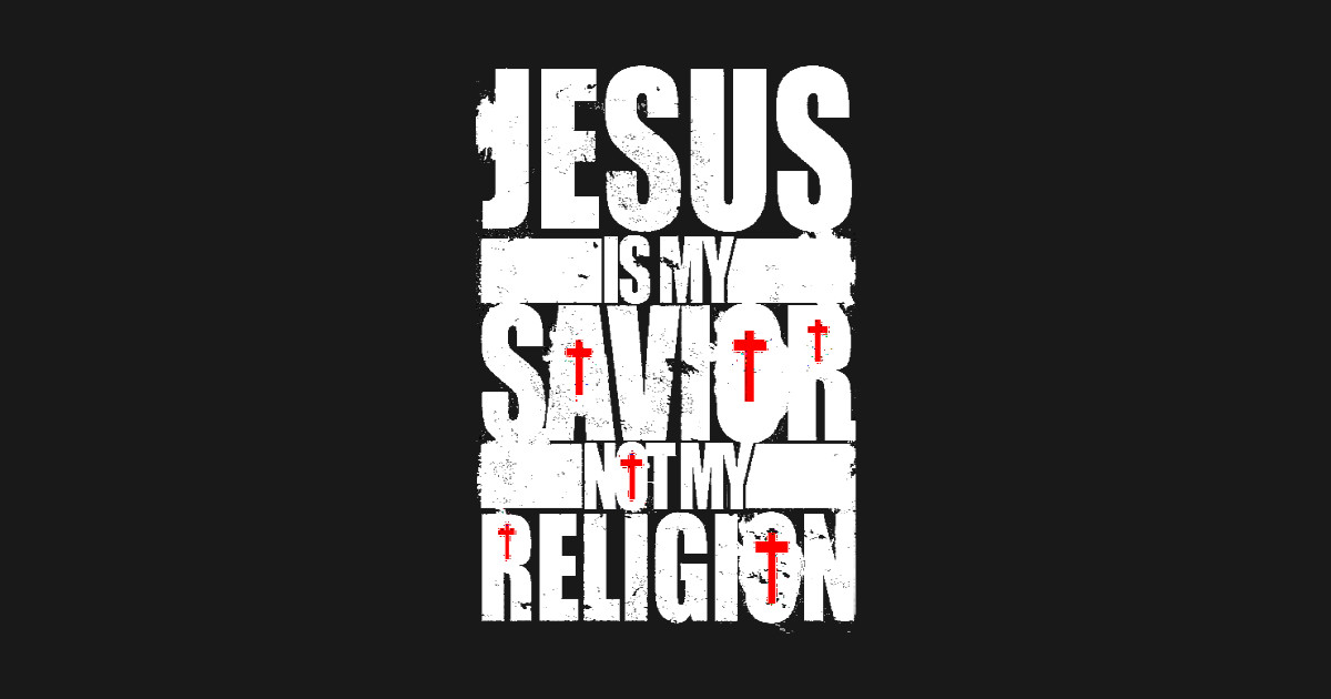 Jesus is my Savior - Religious - T-Shirt | TeePublic