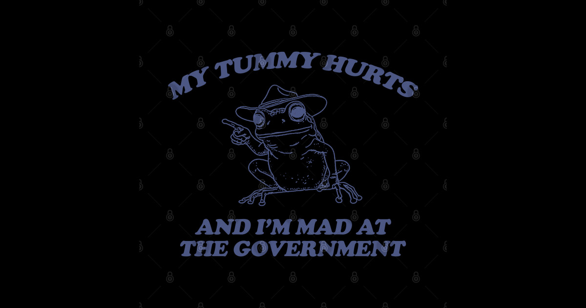 My Tummy Hurts And I'm Mad At The Government, Frog Cartoon Meme Top IBS ...