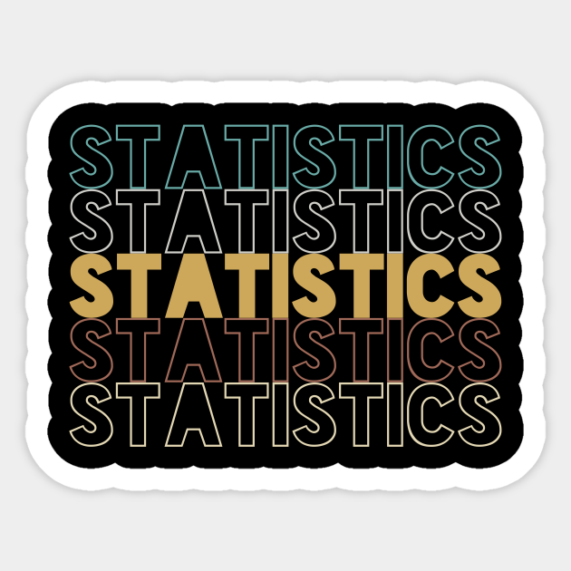 Statistics - Statistics - Sticker | TeePublic