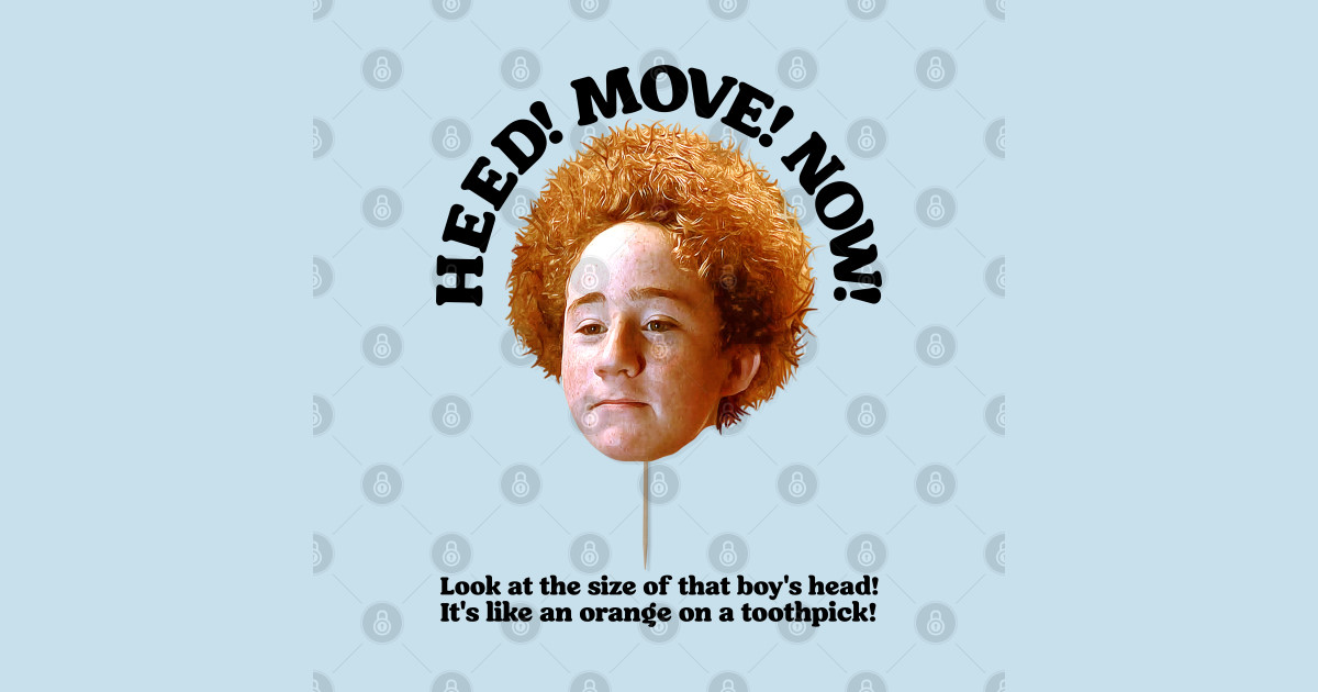 Heed. Move. Now! - So I Married An Axe Murderer - T-Shirt | TeePublic