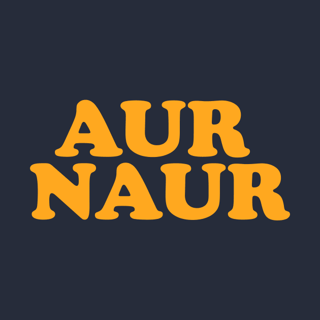 AUR NAUR Shirt, Funny Australian Meme - Aur Naur - T-Shirt | TeePublic