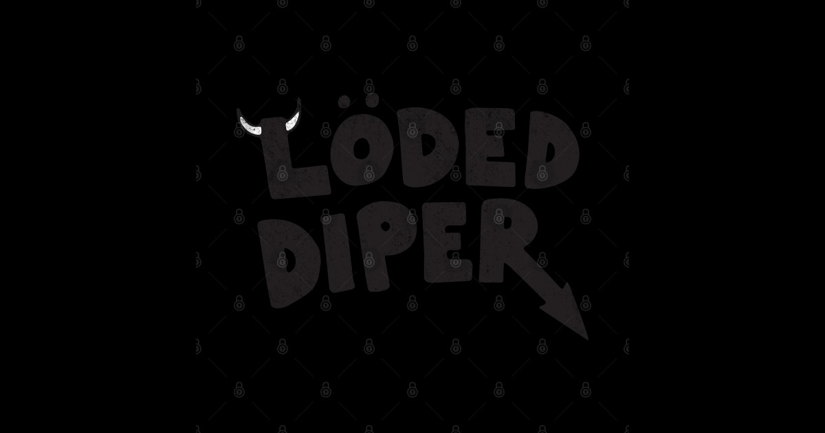 Loded Diper - vintage logo - Loded Diaper - Posters and Art Prints ...