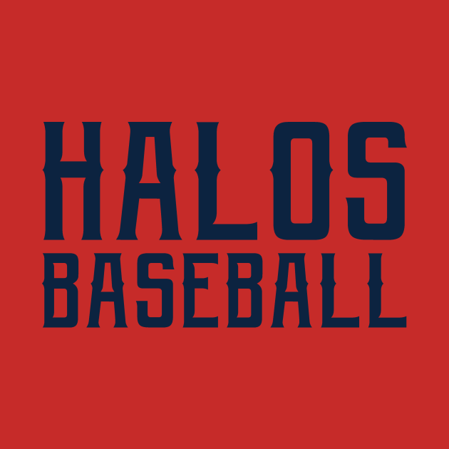 Halos Baseball - Los Angeles Angels - Long Sleeve T-Shirt | TeePublic