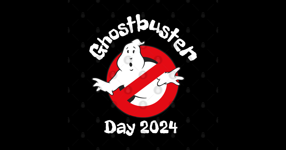 Ghostbusters Day 2024 - Ghostbusters Day - Posters and Art Prints ...