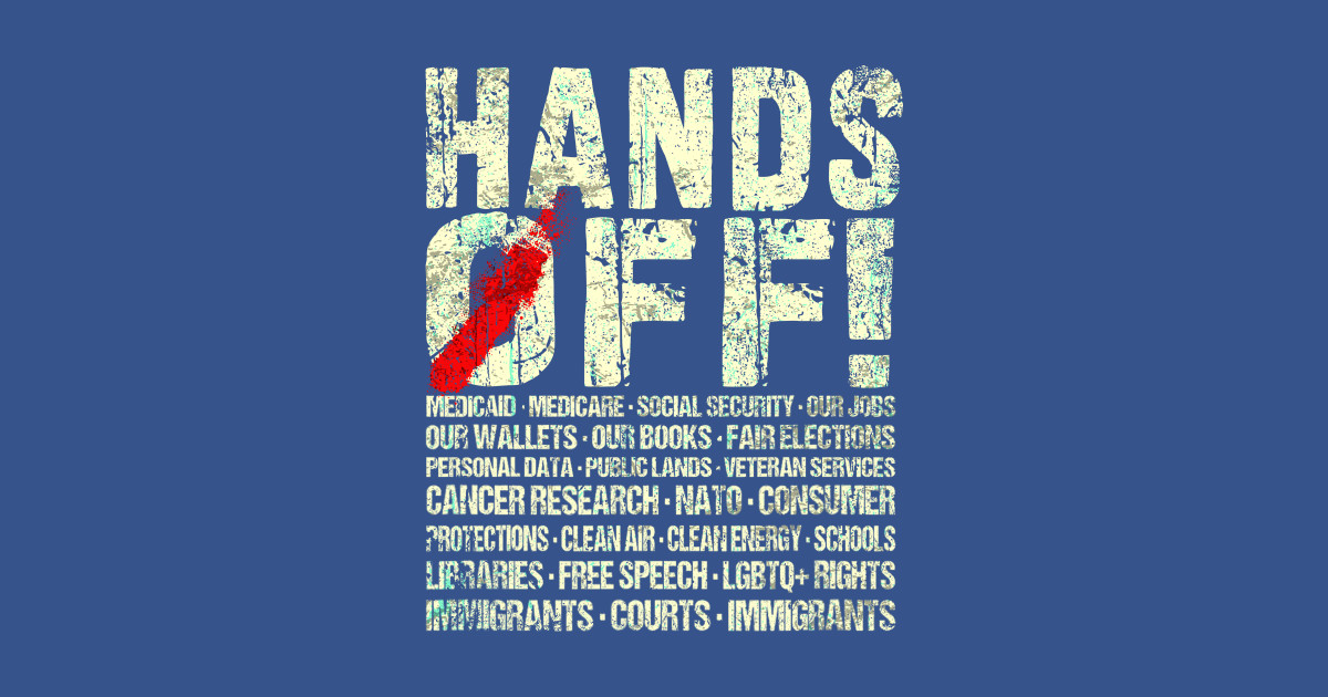 Hands Off Protest - Hands Off - T-Shirt | TeePublic