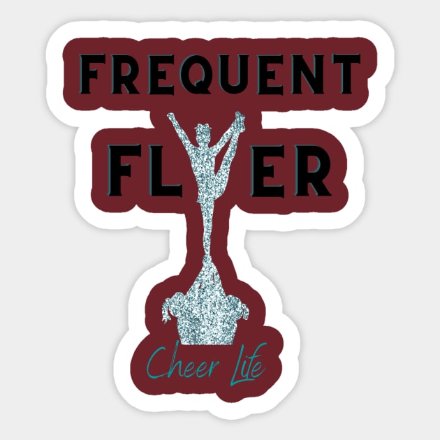 Cheer frequent flyer - Cheer - Sticker | TeePublic