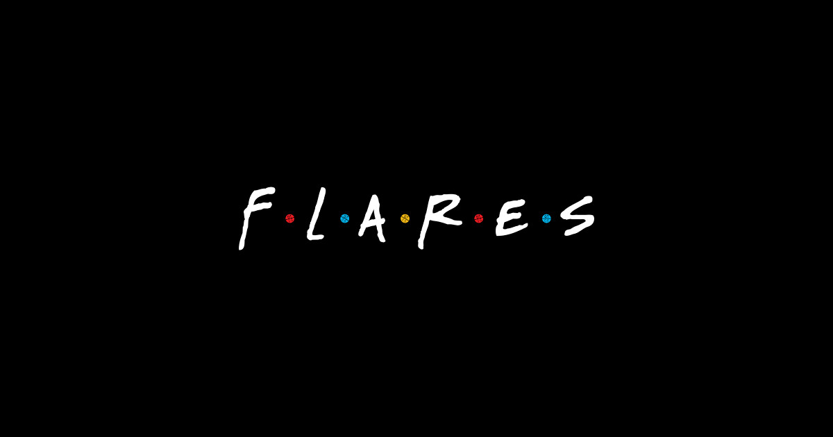 FLARES - Friends - Sticker | TeePublic
